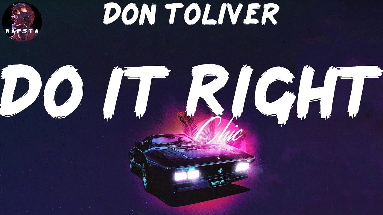 Don Toliver - Do It Right (Lyrics) - YouTube