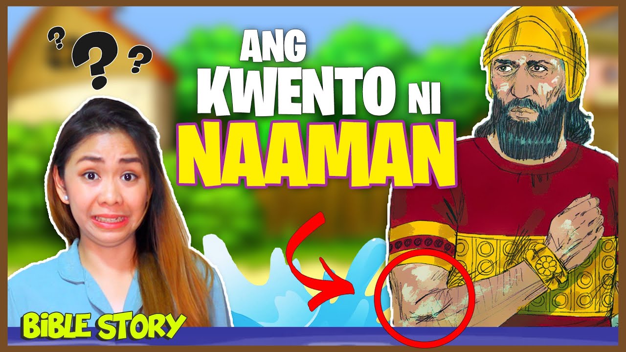 Ang Kwento ni Naaman | Bible Story - YouTube