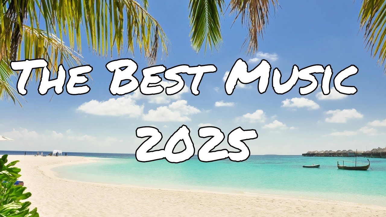 Top hits 2025 playlist ~Trending music 2025~ Best songs 2025 updated ...