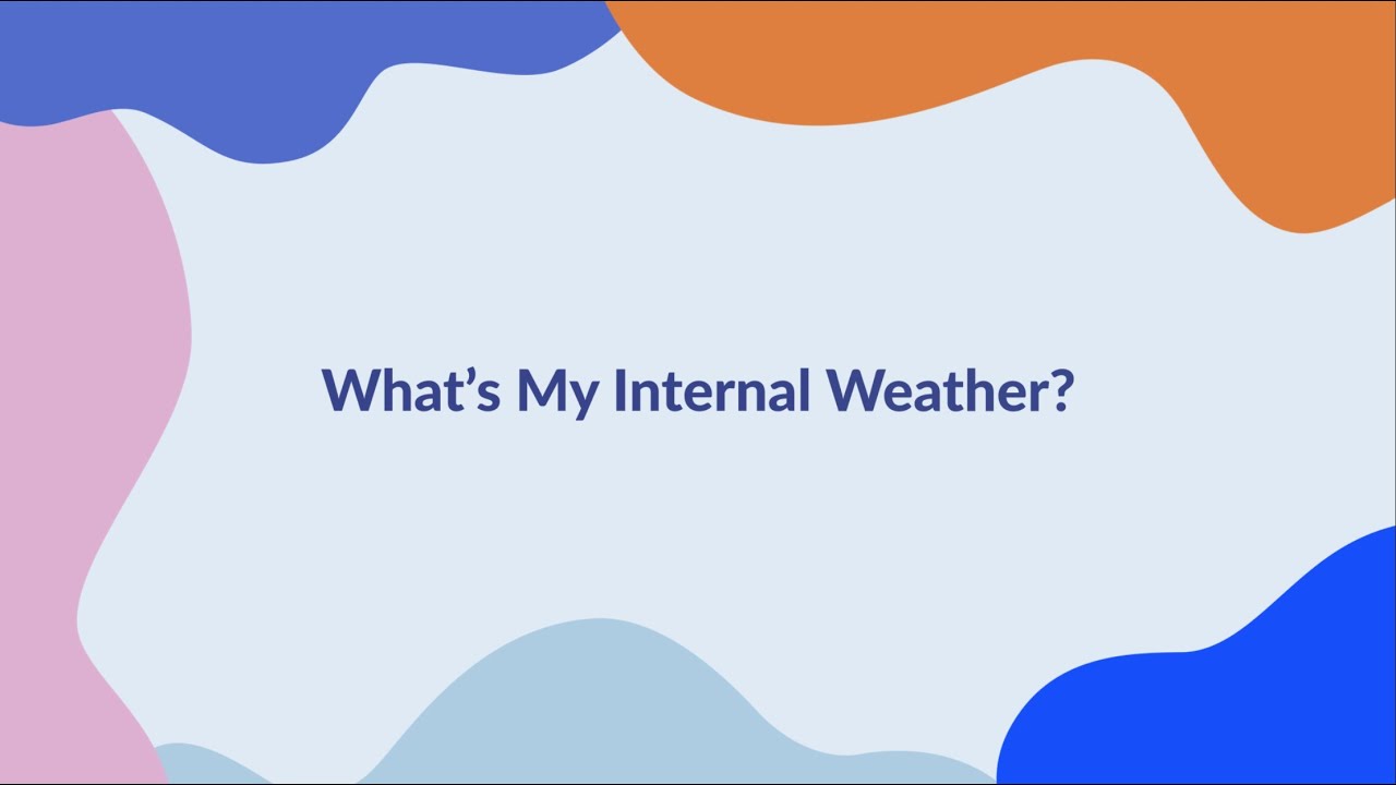 What's My Internal Weather? - YouTube