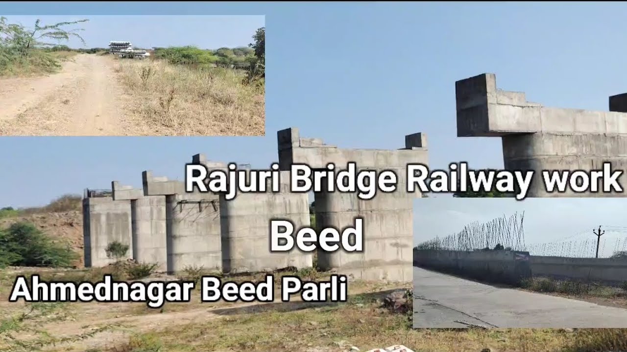 Rajuri Railway Bridge Work Beed #ahmednagar #beed #parli#indiarailway # ...