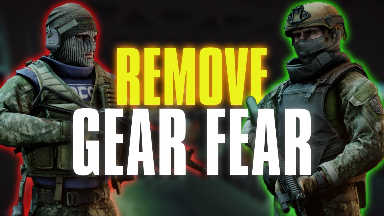 These Tips Helped Me Overcome Gear Fear in Tarkov - YouTube