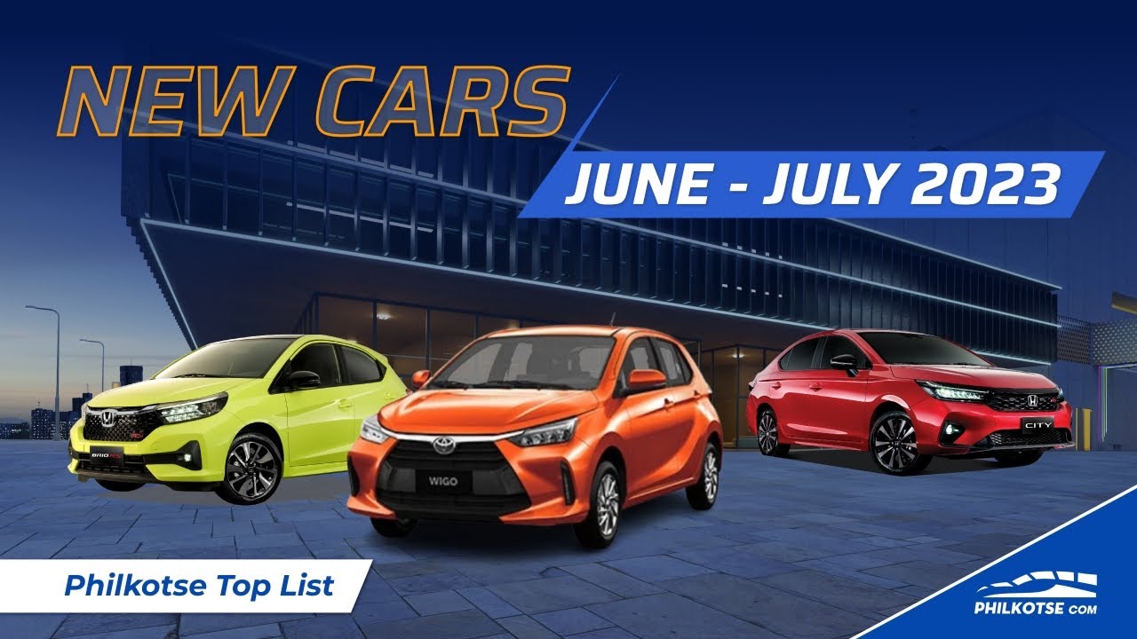 NEW RELEASED CARS (June and July 2023) | Philkotse Top List - YouTube