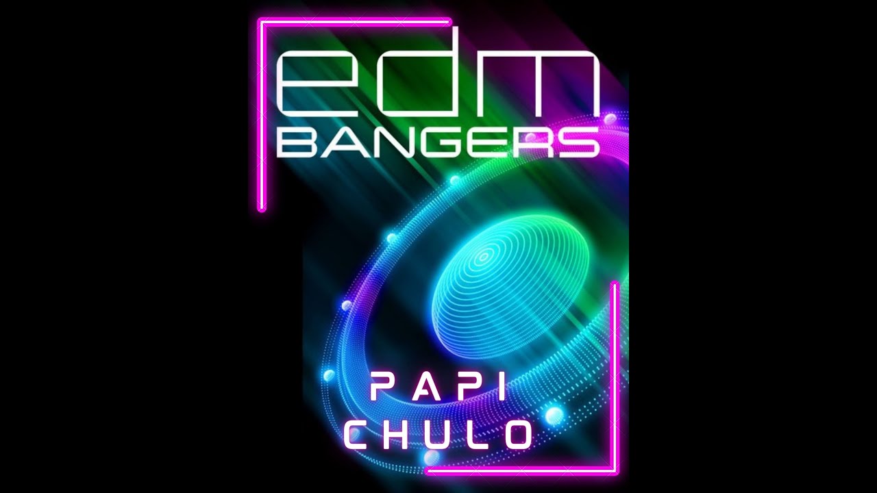 EDM BANGERS by DJ Papi Chulo - YouTube