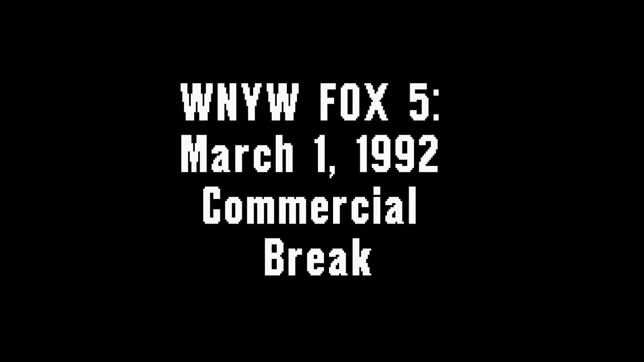 WNYW FOX 5: March 1, 1992 Commercial Break - YouTube