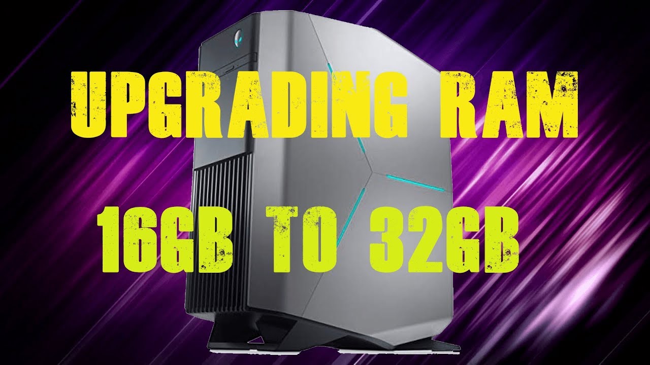 Upgrading Ram Alienware Aurora R8! - YouTube