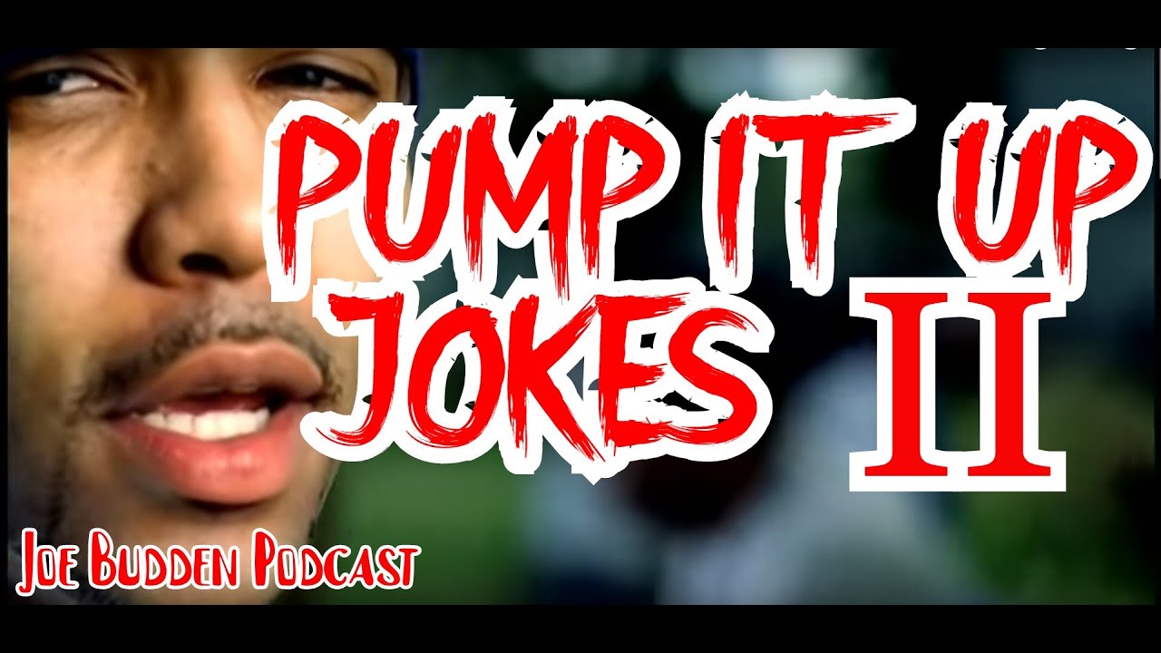 Pump It Up Jokes 2 | Joe Budden Podcast | Funny Moments | Compilation ...
