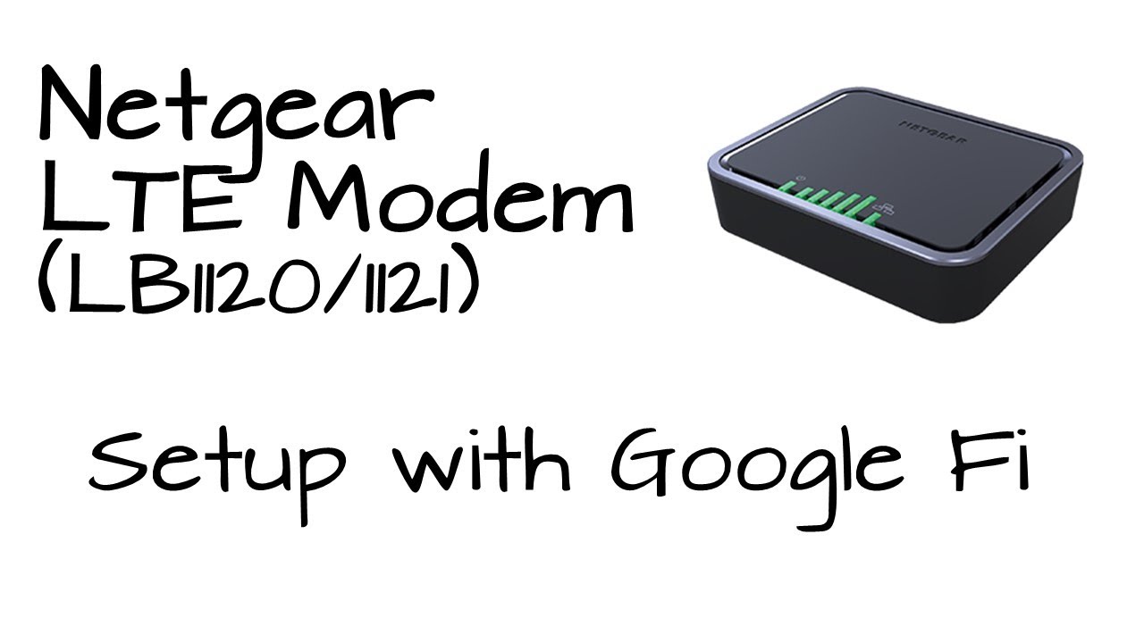 [How To] Using a Netgear LTE modem with Google Fi - YouTube