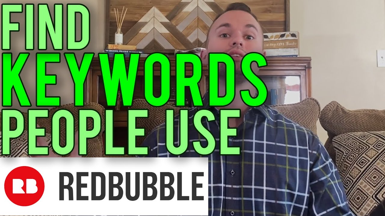 Redbubble Keyword Research That Customers Actually Use In 2020 - YouTube