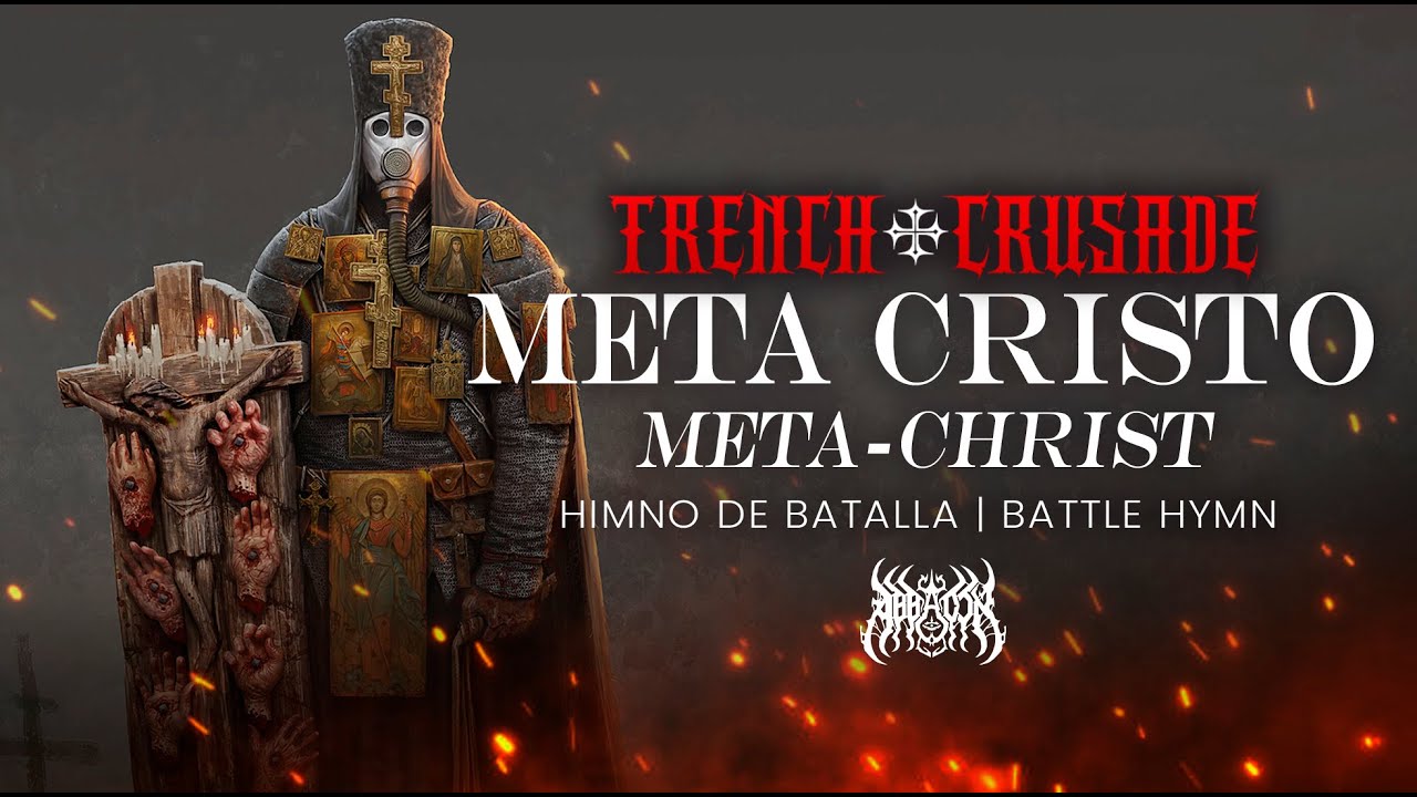 META CRISTO | Trench Crusade | Battle Hymn EPIC SONG 2025 - YouTube