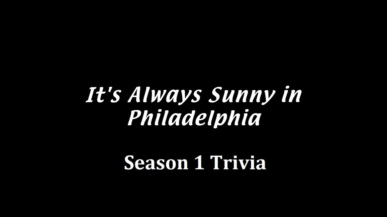 It's Always Sunny Season 1 Trivia Facts - YouTube