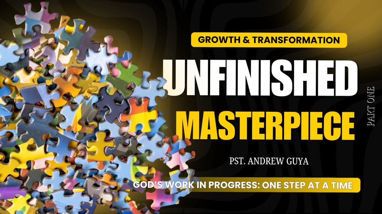 UNFINISHED MASTERPIECE By Pst.Andrew Guya - YouTube