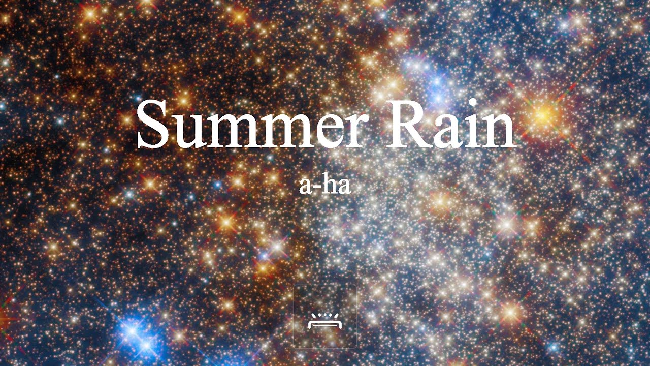 a-ha - Summer Rain (lyrics) - YouTube