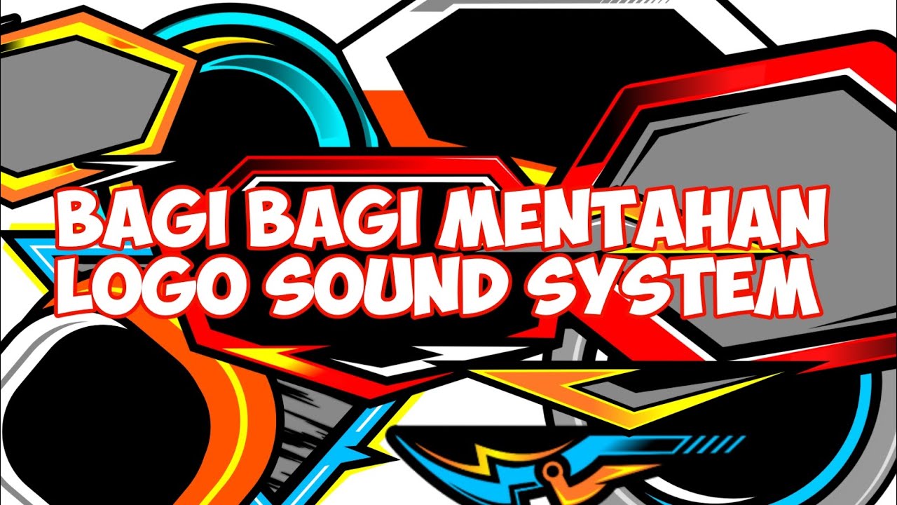 BAGI BAGI MENTAHAN LOGO SOUND SYSTEM GRATISS#pixellabtutorial # ...