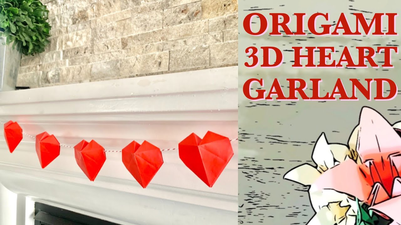 【ORIGAMI 3D HEART GARLAND for VALENTINE’S DAY 】How To Make An Origami ...