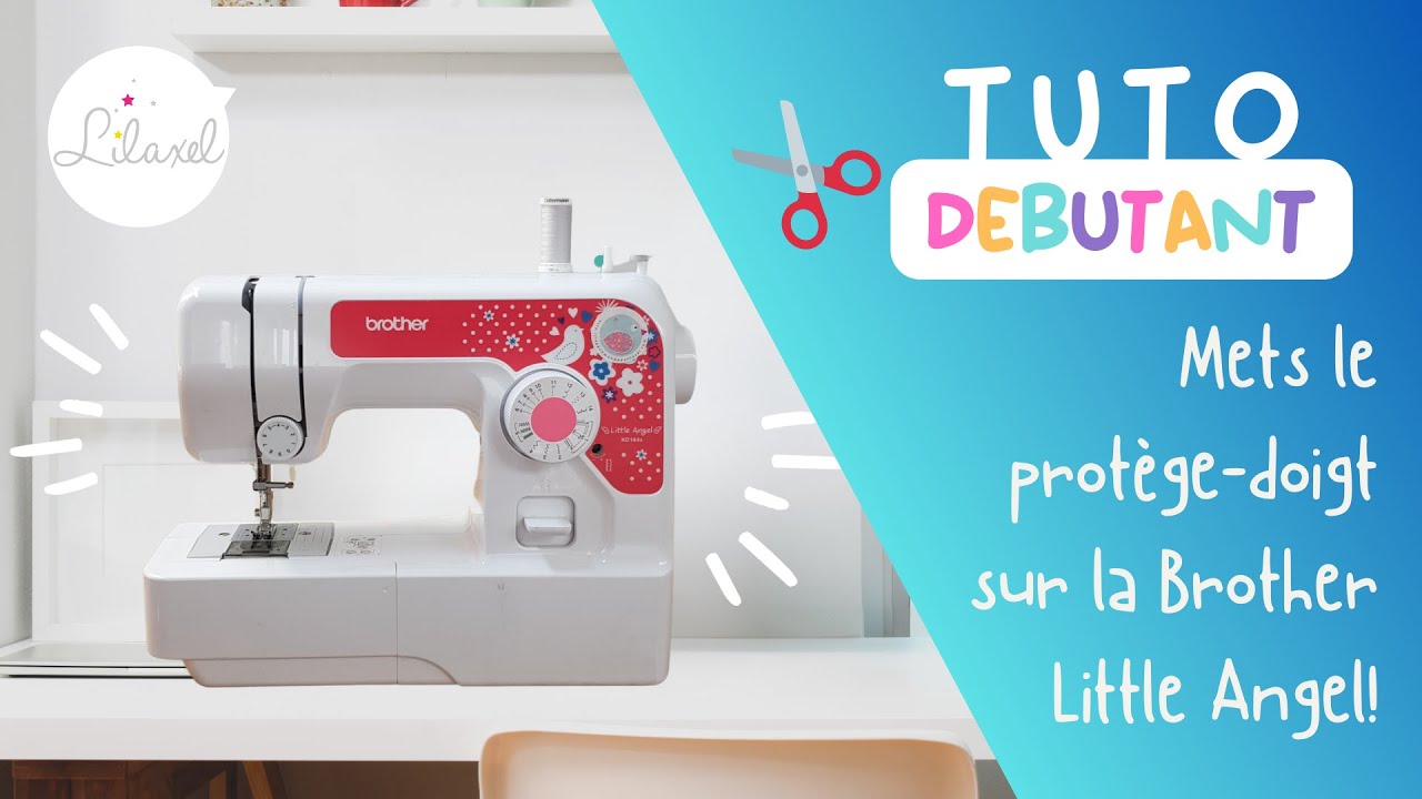 Tuto débutant - mets le protège-doigt sur la machine à coudre Little ...