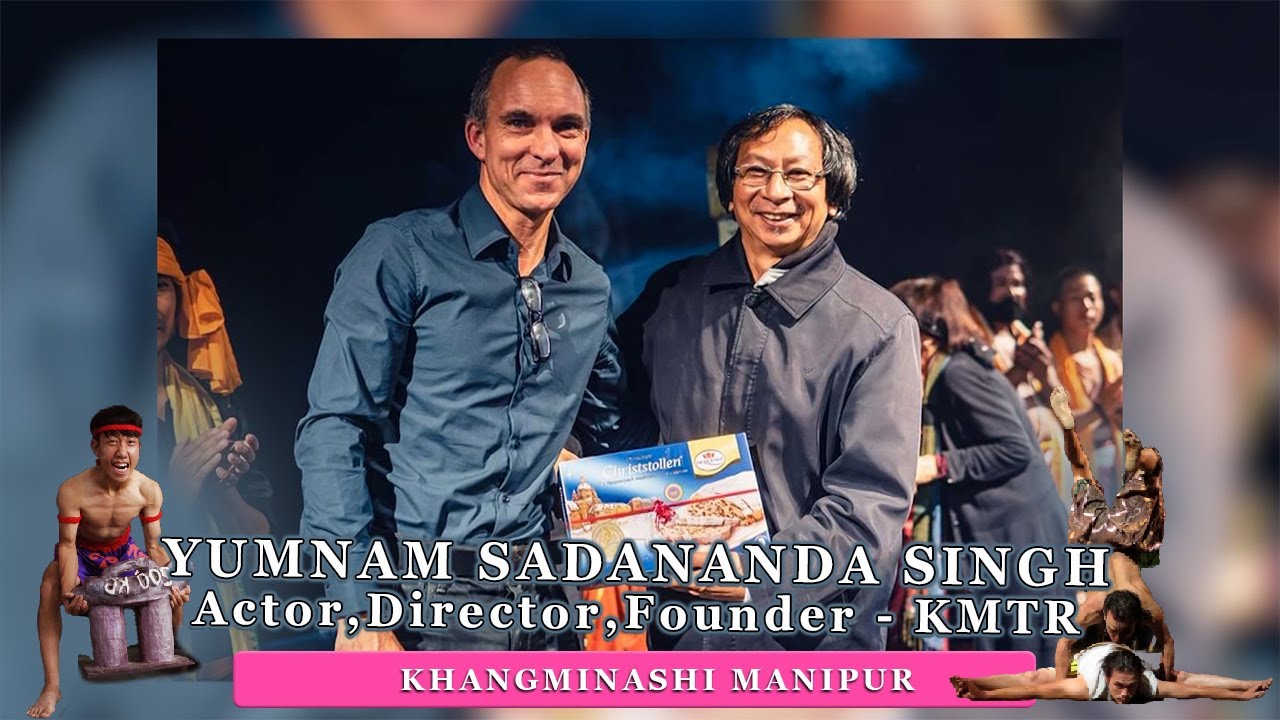 KHANGMINASHI MANIPUR || Yumnam Sadananda Singh - YouTube