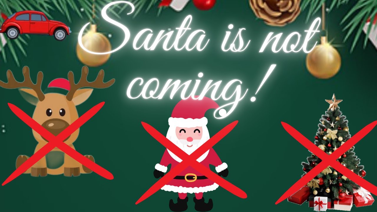 This year Santa is not coming - YouTube