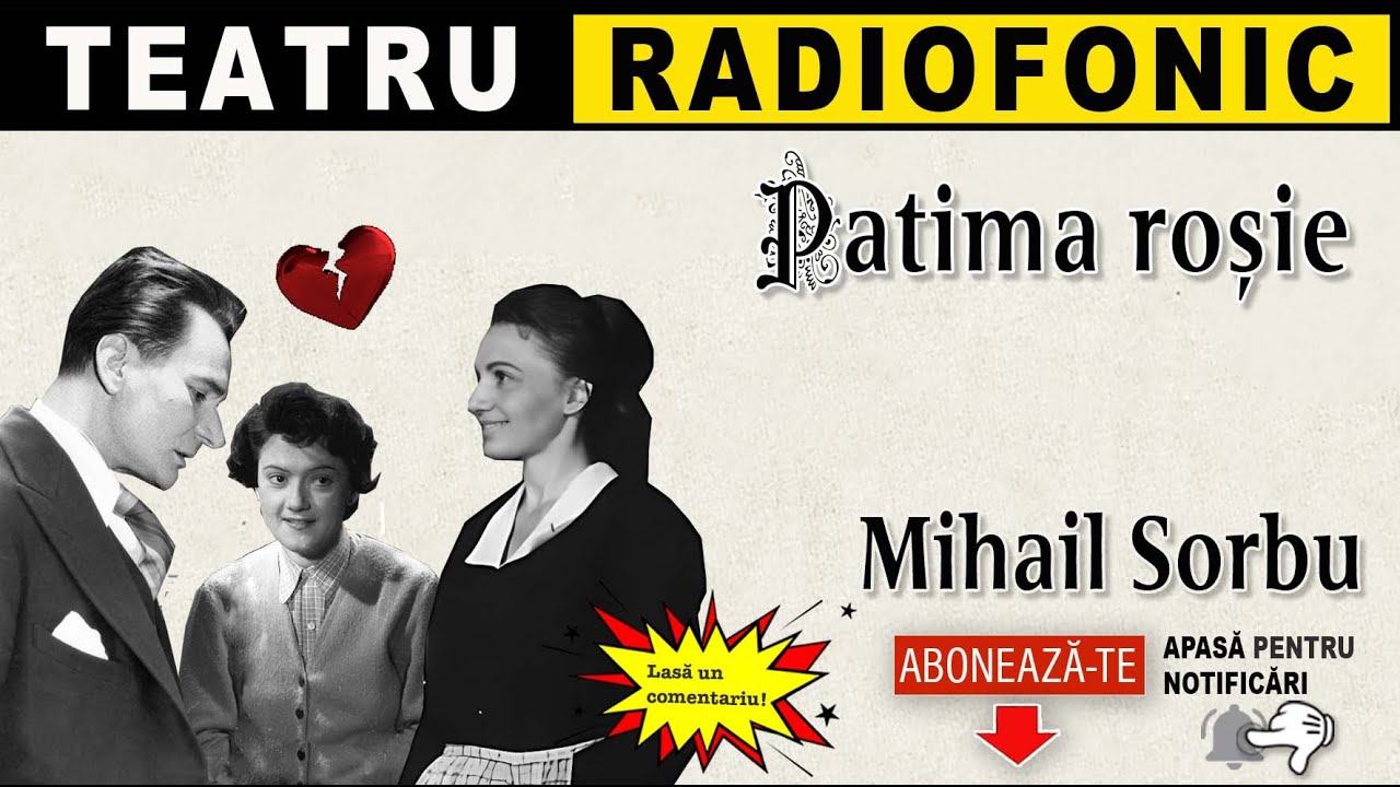 Mihail Sorbu - Patima rosie | Teatru radiofonic - YouTube