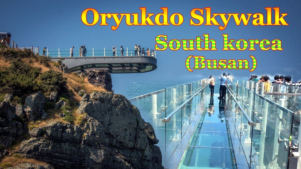 Busan Oryukdo Island National Cultural Heritage Oryukdo Skywalk (오륙도 ...