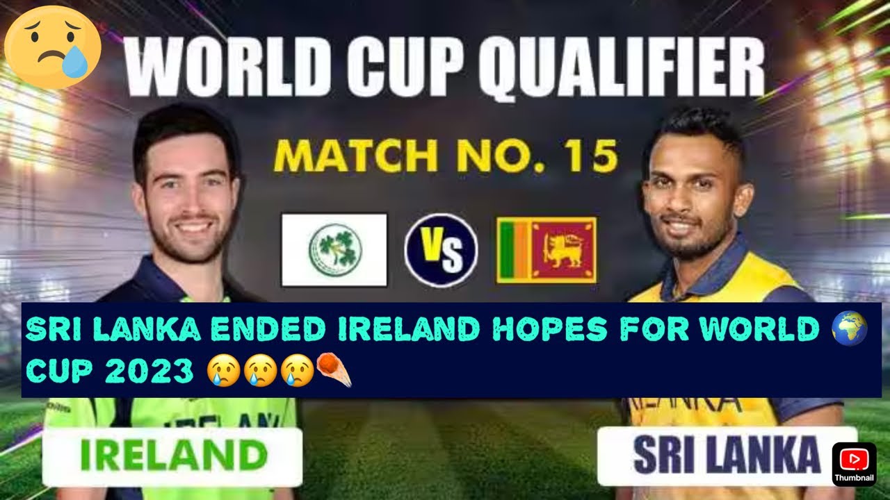 ICC World Cup qualifier 2023| Sri Lanka vs Ireland | ODI World Cup 2023 ...