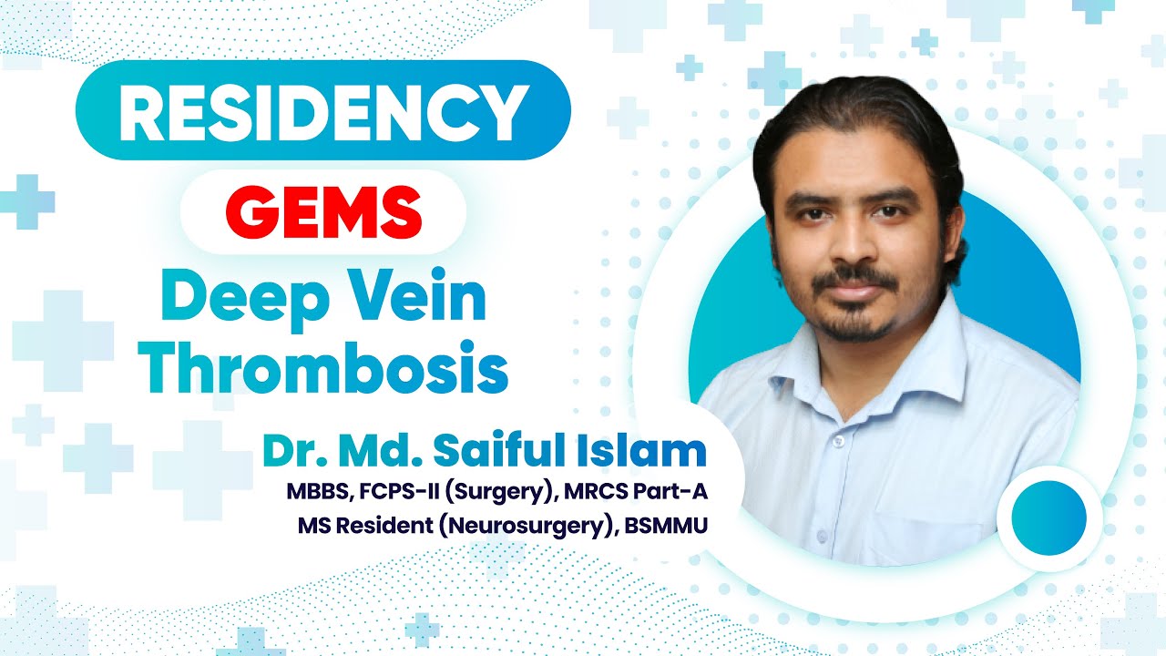 Deep Vein Thrombosis | Dr. Md. Saiful Islam - YouTube