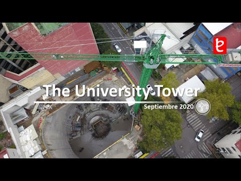 The University Tower, CDMX. Septiembre 2020 | www.edemx.com - YouTube