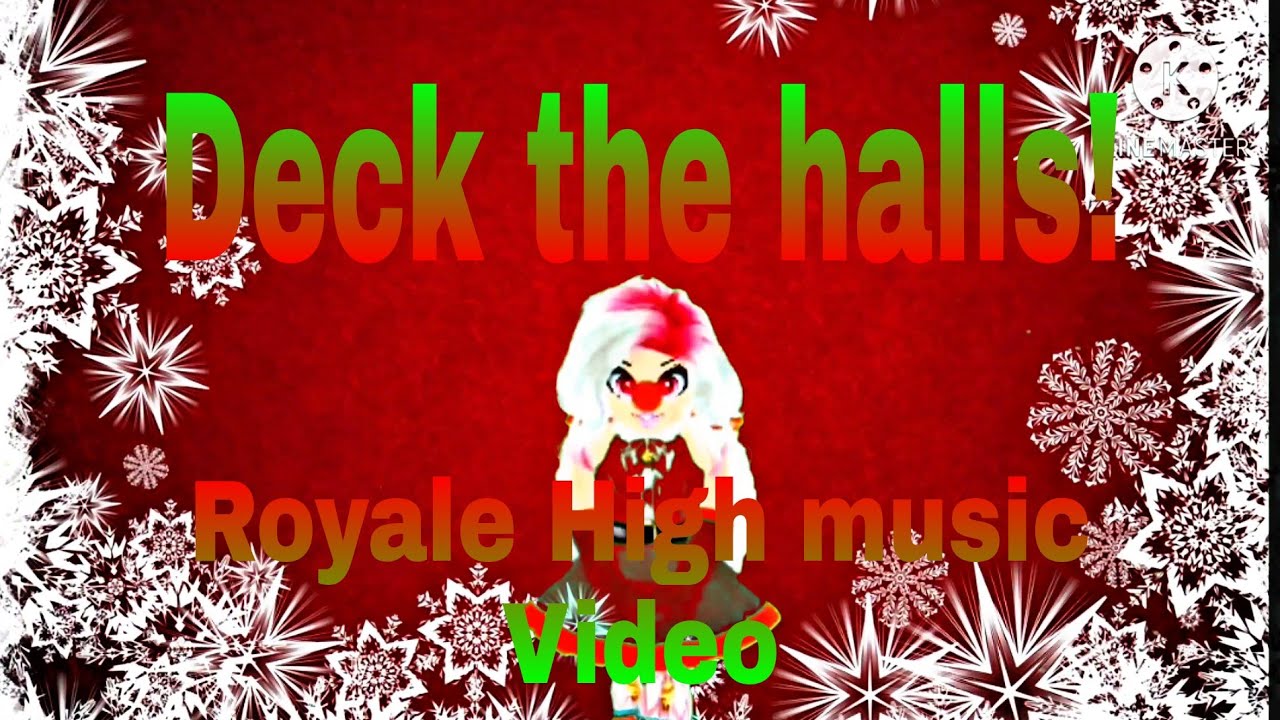 Deck the Halls|Royale High music video| - YouTube
