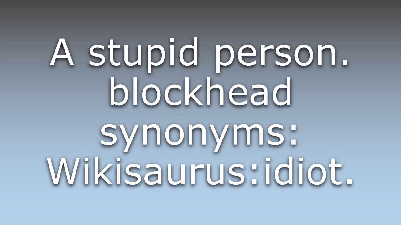 What does Blockhead mean? - YouTube
