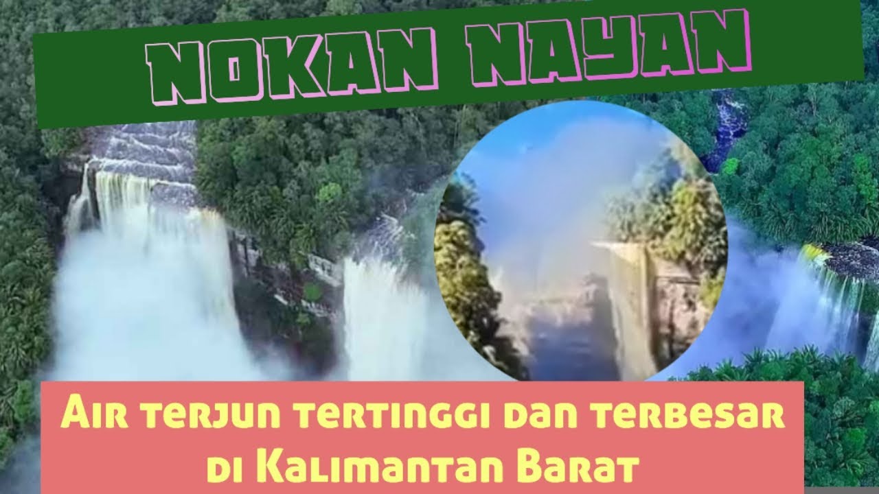 Air terjun Nokan Nayan - YouTube