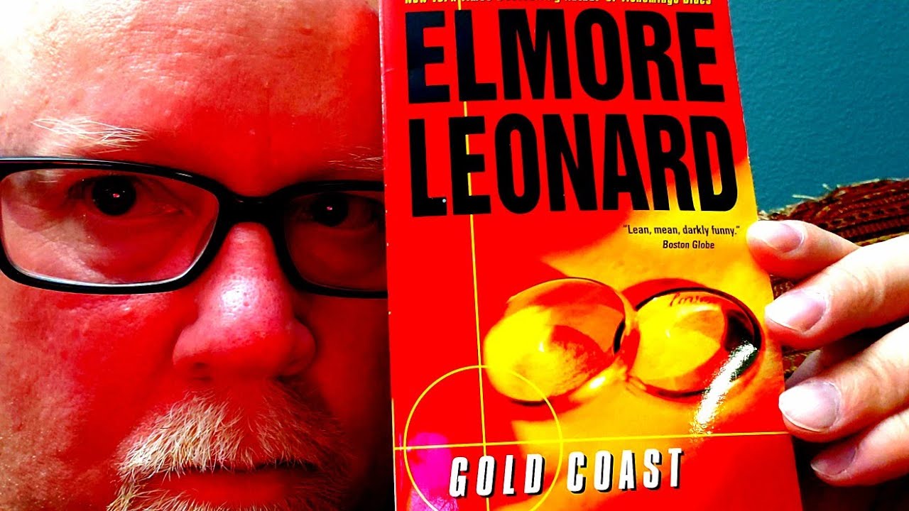 GOLD COAST / Elmore Leonard / Book Review / Brian Lee Durfee (spoiler ...
