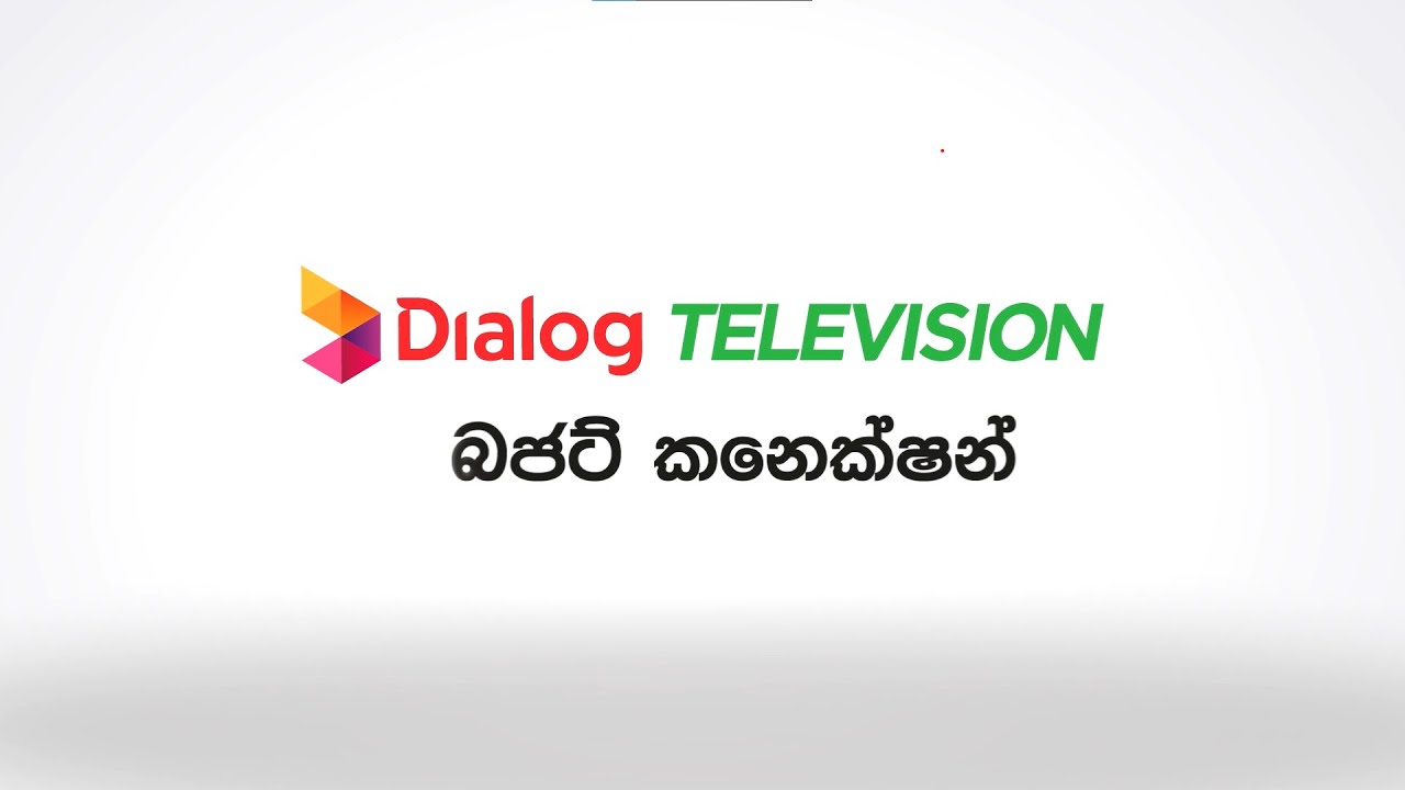 Dialog Television බජට් කනෙක්ෂන් - YouTube