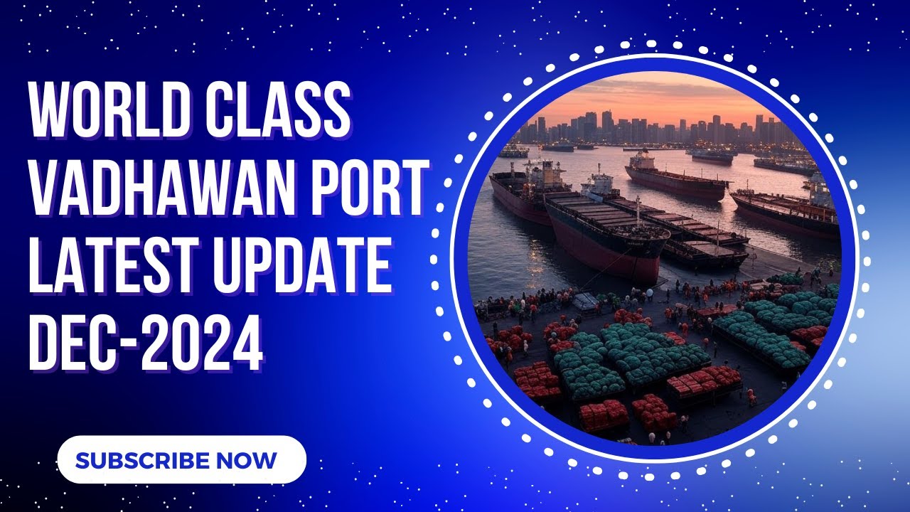 VADHAVAN port project status | NEW UPDATE 2025 | WORLD'S LARGEST PORT ...