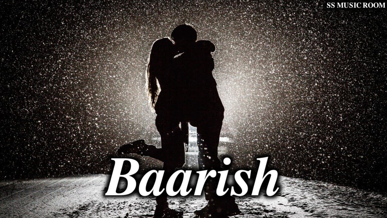 Baarish__Ash_King,_Shashaa_Tirupati_(Slowed & Reverb) Song || SS MUSIC ...