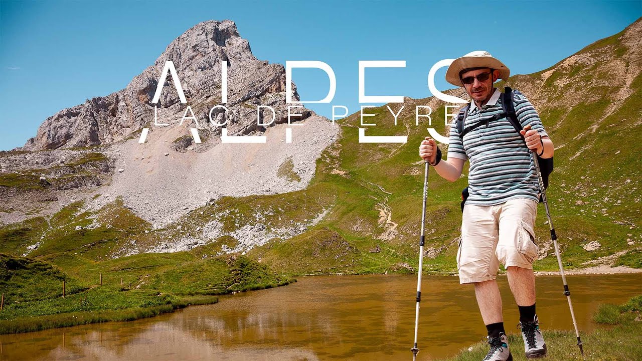 Alpes - Aravis/Bornes - Rando Lac de Peyre - Vacances au Grand Bornand ...