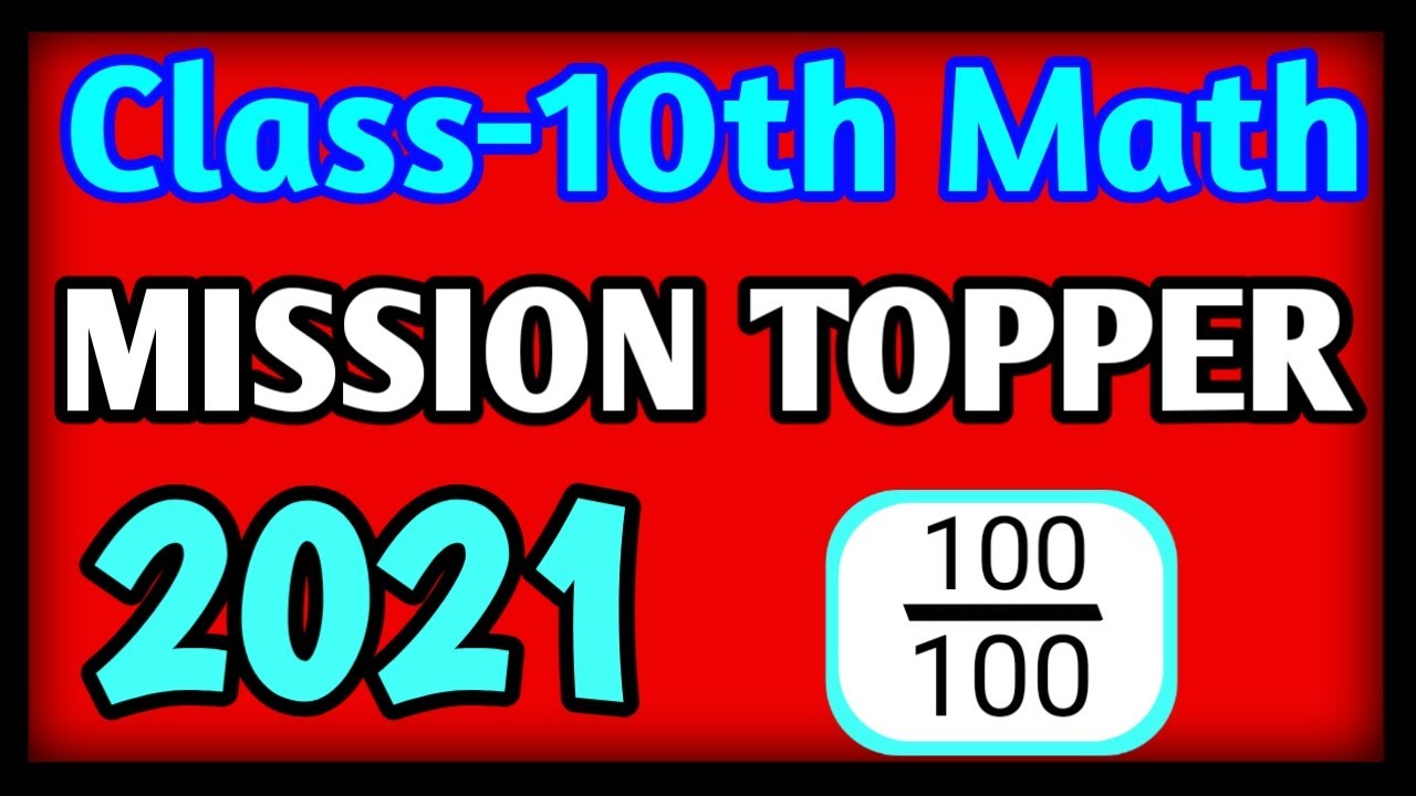 Class-10th math | Mission Topper 2021 - YouTube