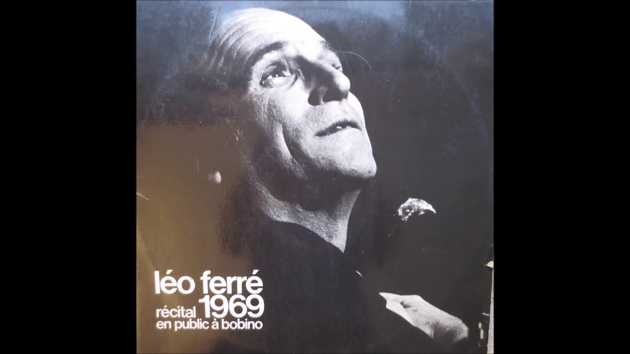 LEO FERRE La nuit BOBINO 1969 - YouTube