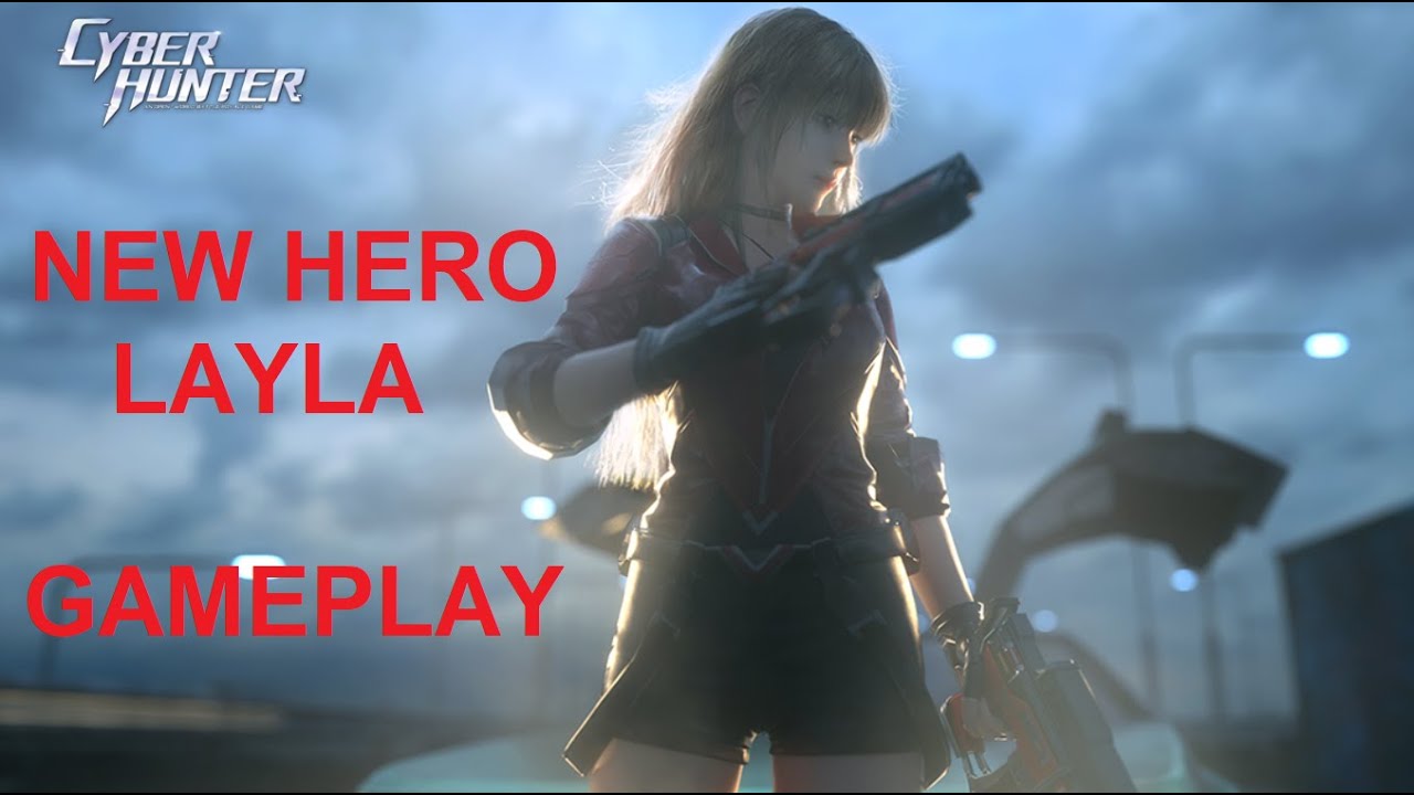 NEW HERO LAYLA GAMEPLAY WITH SQUAD CYBER HUNTER - YouTube