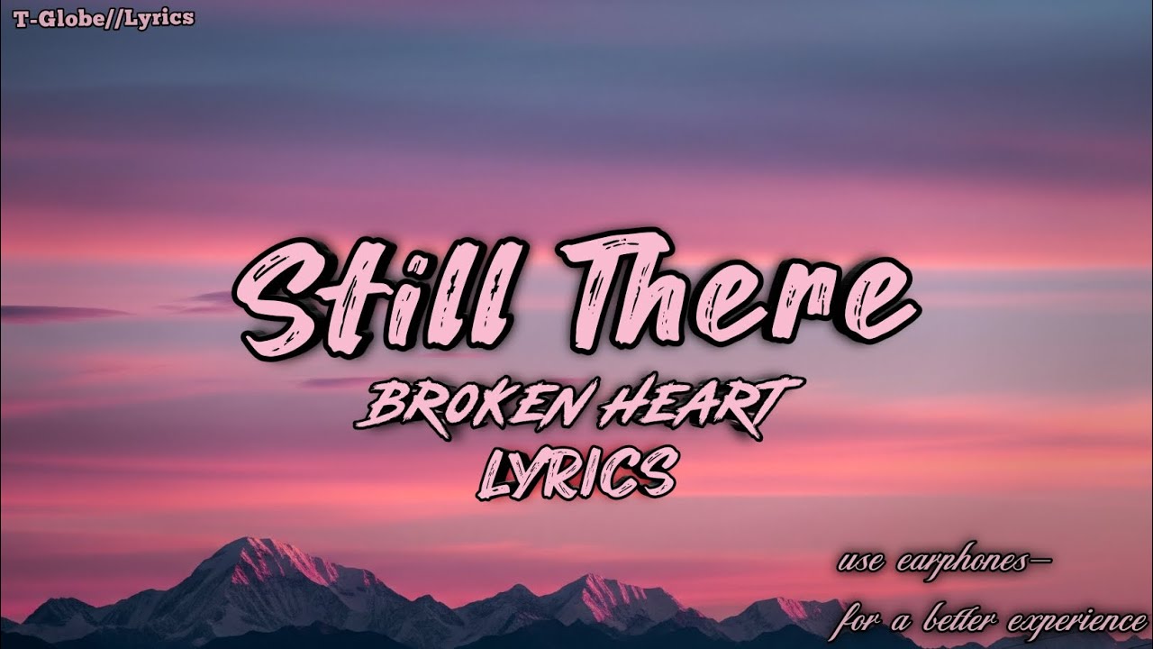 Are You Still There [LYRICS] Broken Heart Music // (OFFICIAL SONG ...