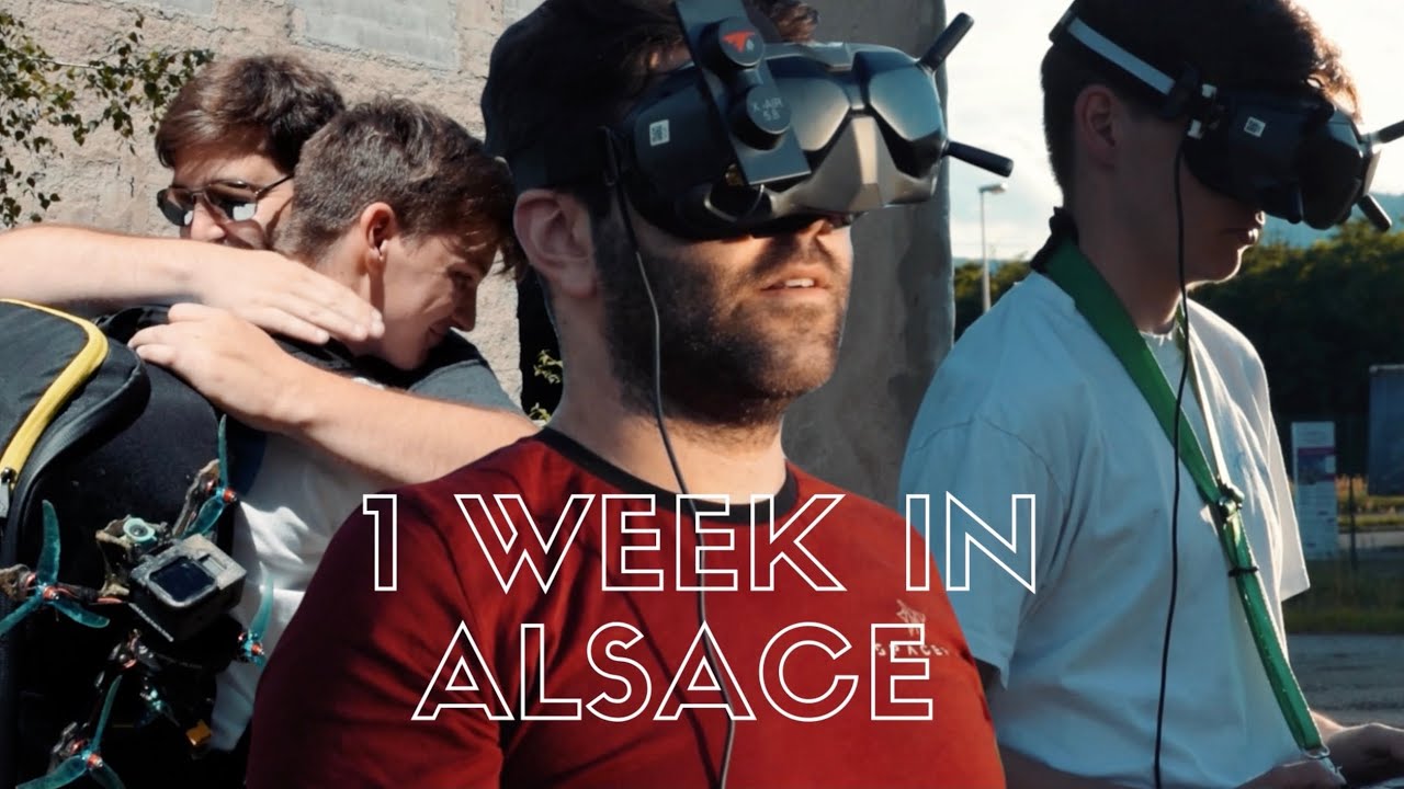 One Week at PIKA FPV's House In ALSACE - Good Vibes Only ! w/Schaefy ...