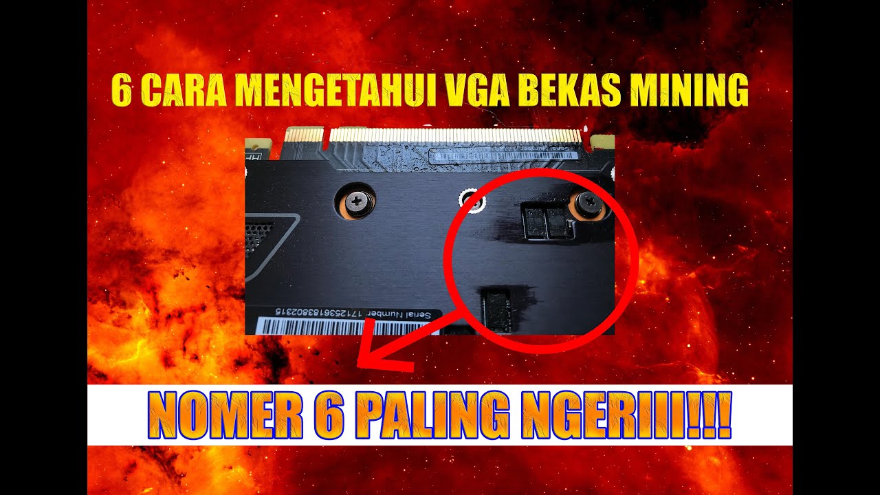 6 CARA MENGATAHUI VGA BEKAS MINING PENTING BANGET - YouTube