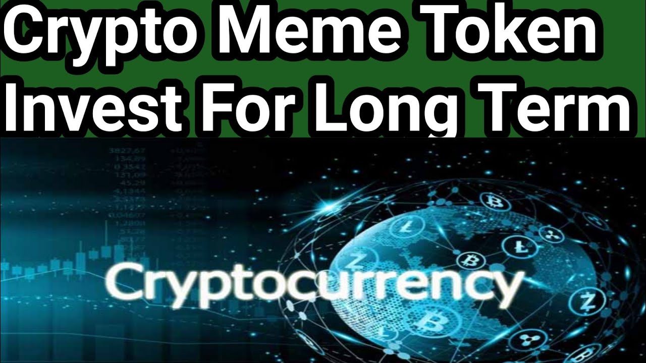 One Crypto Meme Token Which can make you Millionare || Long Term Crypto ...