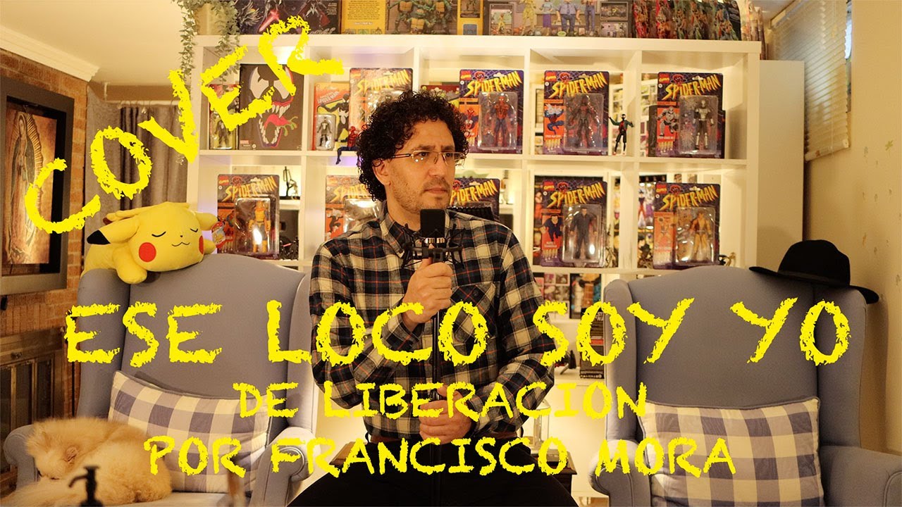 ESE LOCO SOY YO - LIBERACION COVER POR FRANCISCO MORA - YouTube