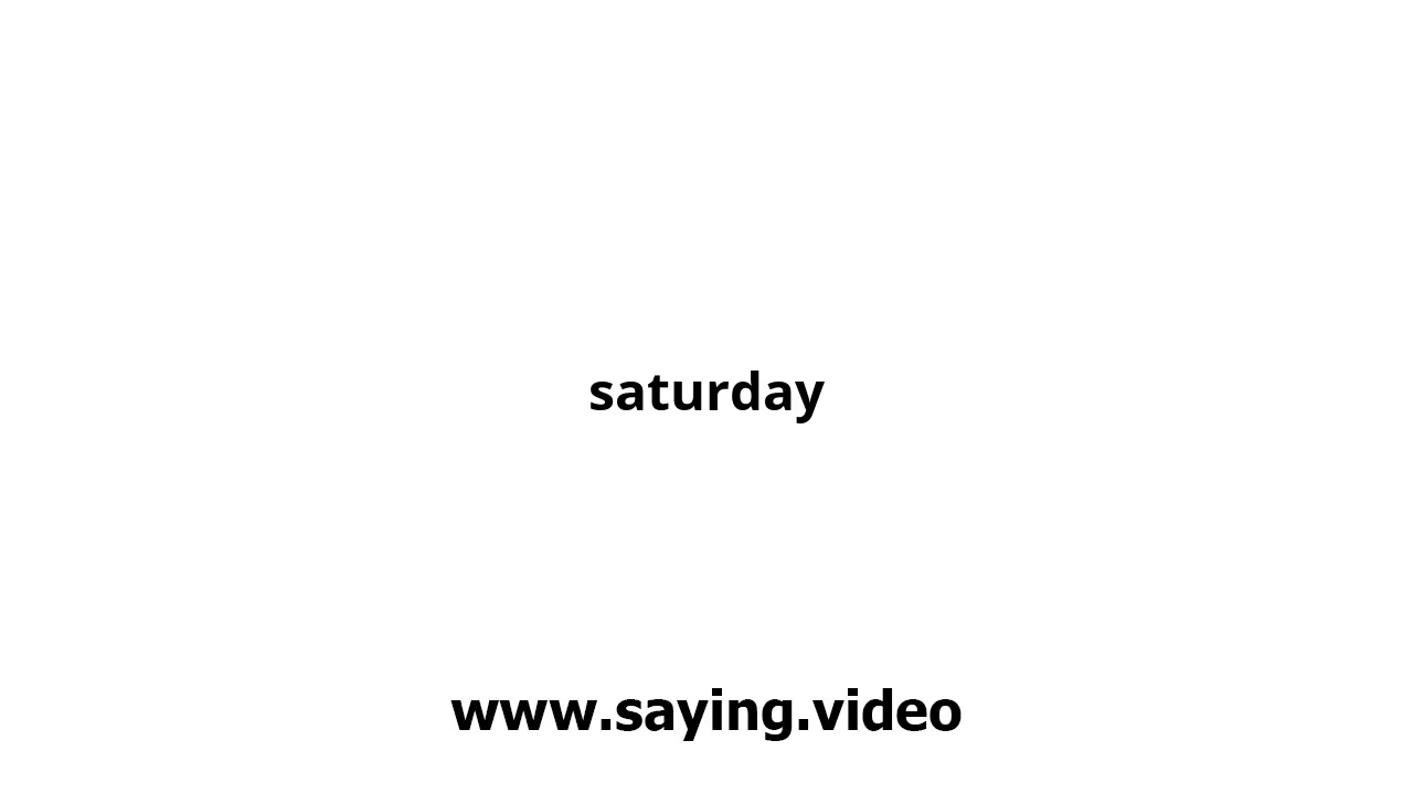 How to say saturday in English - YouTube
