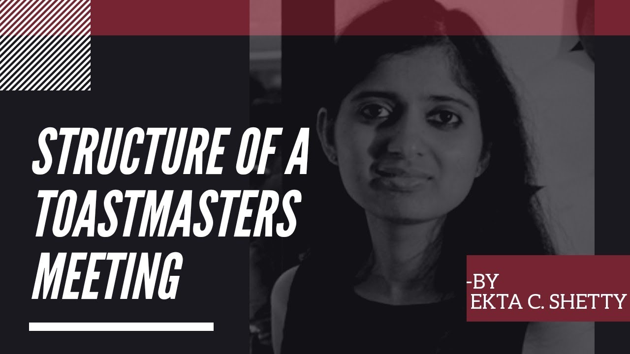 Structure of a TOASTMASTERS meeting | Invictus Toastmasters - YouTube