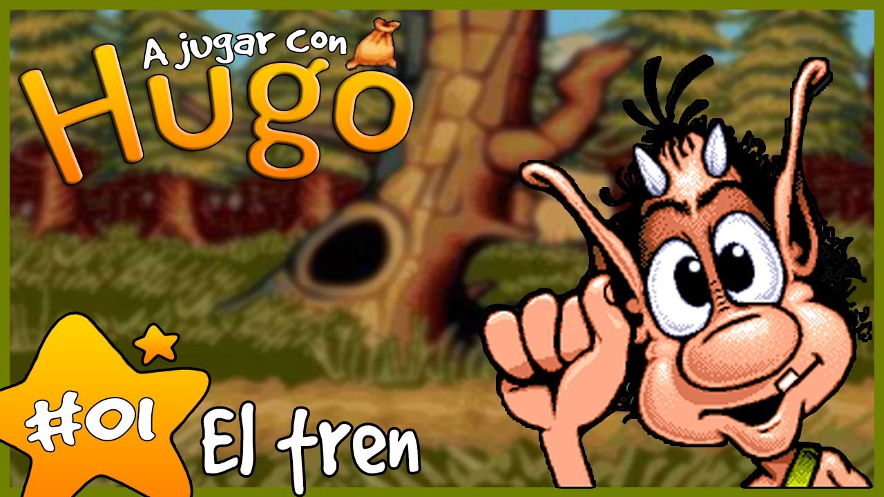 A Jugar Con Hugo (PC) #1 - El Tren - YouTube