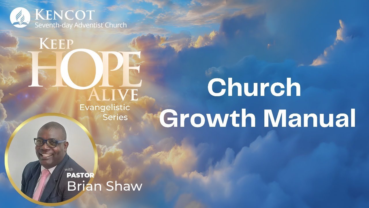 Church Growth Manual | Pastor Brian Shaw | Keep Hope Alive | Sunday ...