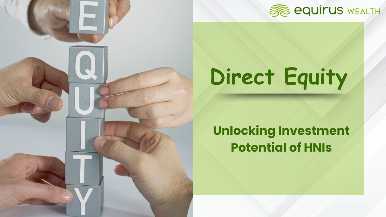 Direct Equity: Unlocking Investment Potential of HNIs - YouTube