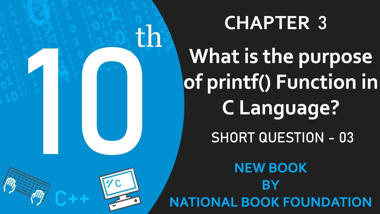What Is The Purpose Of Printf Function Lect 38 Class 10 Computer What Is The Purpose Of Printf Function Lect 38 Class 10 Computer