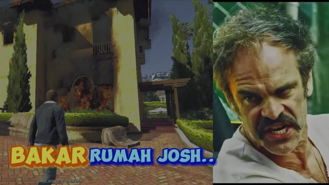 Bakar Rumah Josh,Misi josh.gta 5 - YouTube
